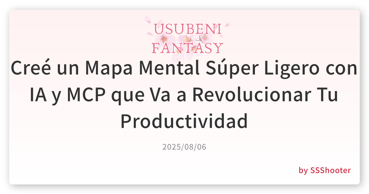 Creé un Mapa Mental Súper Ligero con IA y MCP que Va a Revolucionar Tu ...